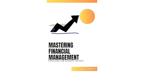 Mastering Financial Resource Management: Strategies for Success - Flat ... Mastering Financial Resource Management: Strategies for Success - Flat ...